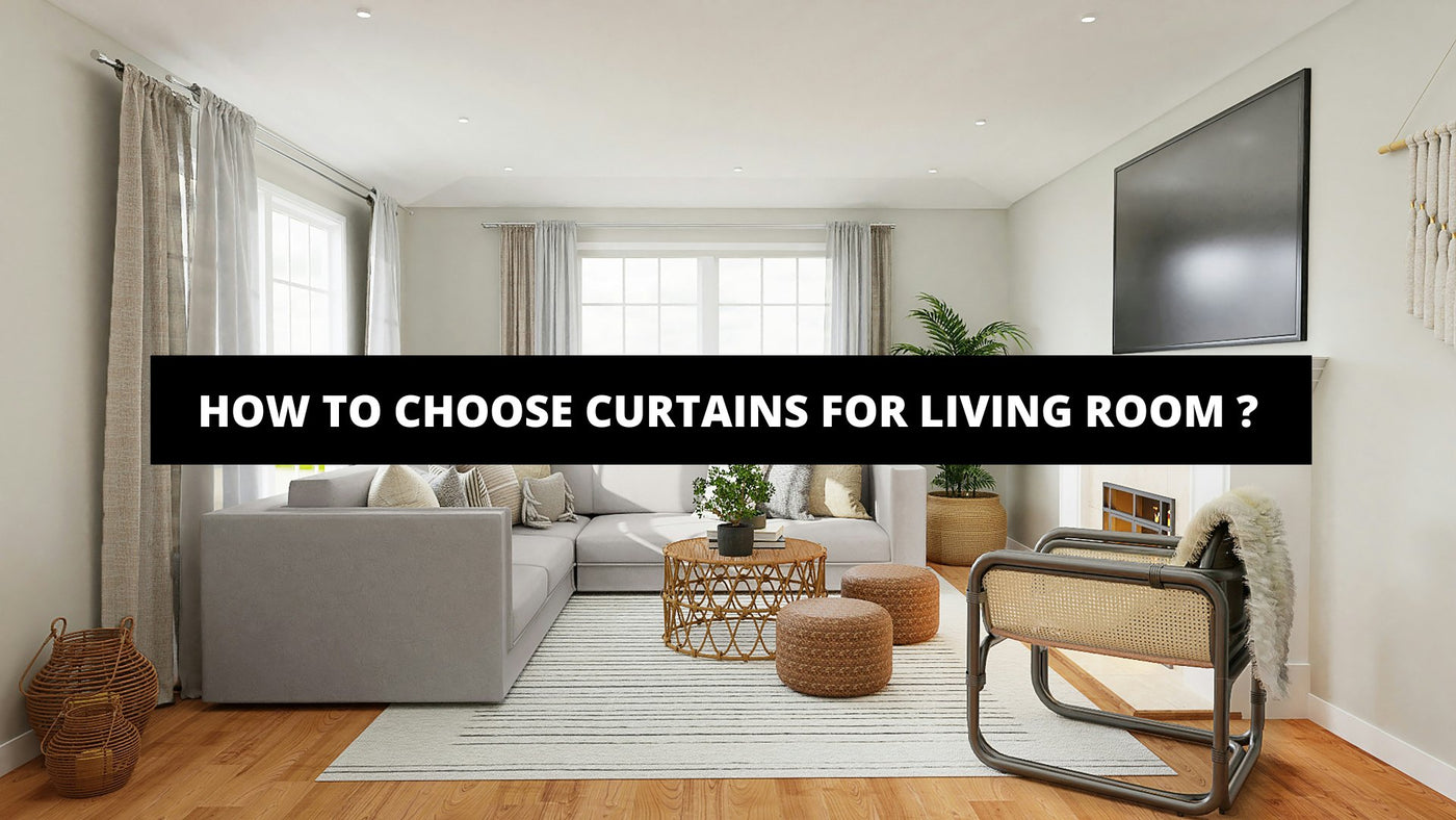 How To Choose Curtains For Living Room ? | The Trendy Art