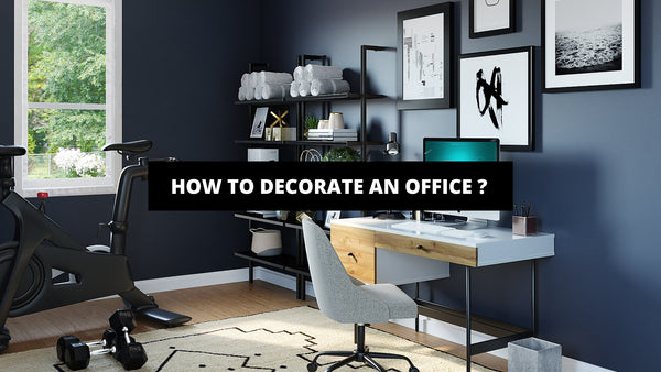 How To Decorate An Office ? | The Trendy Art