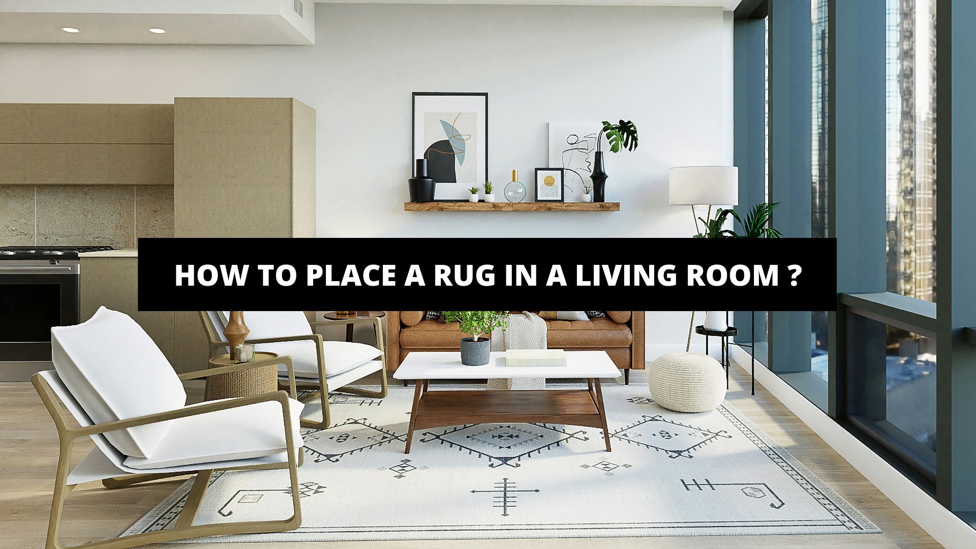 How To Place A Rug In A Living Room ? | The Trendy Art